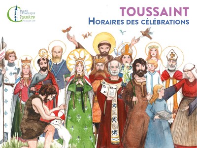 Fête de Toussaint - Horaires des célébrations maintenues — Diocèse de Tulle